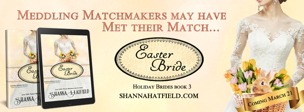 Easter Bride – Shanna Hatfield